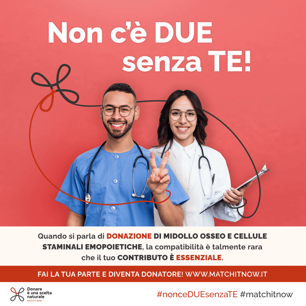 "Match it Now": torna la campagna per la donazione del midollo osseo e ...